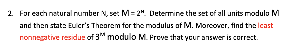 Solved 2. For each natural number N, set M = 2N. Determine | Chegg.com