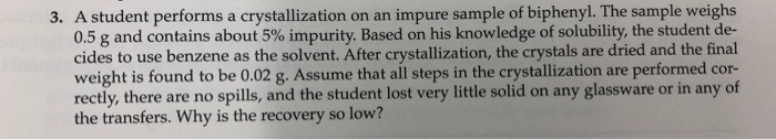 Solved 3. A student performs a crystallization on an impure | Chegg.com