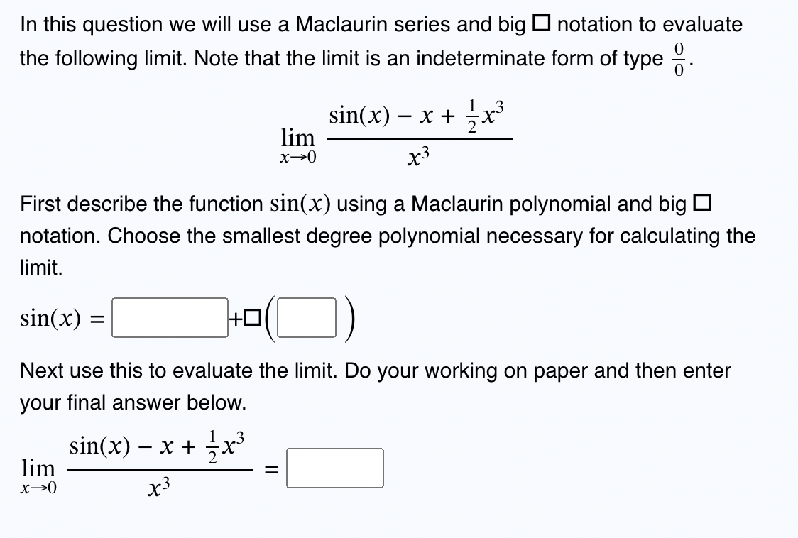 Solved In this question we will use a Maclaurin series and | Chegg.com