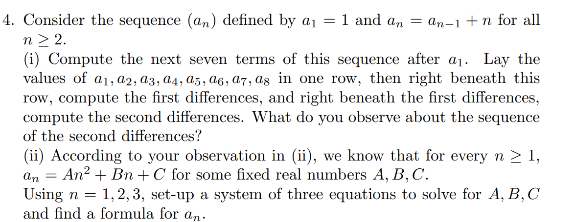 Solved Consider the sequence (an) defined by a1=1 and | Chegg.com