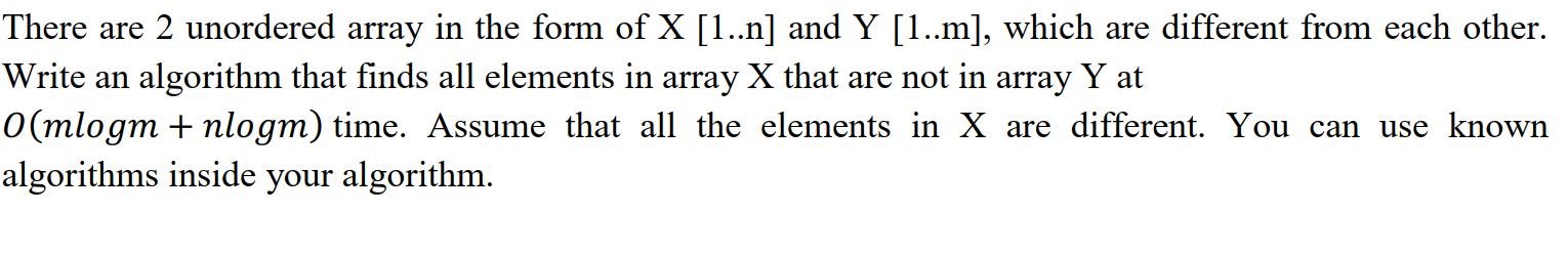 Solved There Are 2 Unordered Array In The Form Of X 1n 8478