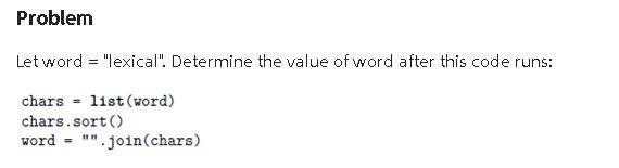 Solved Problem Let word = "lexical". Determine the value of | Chegg.com
