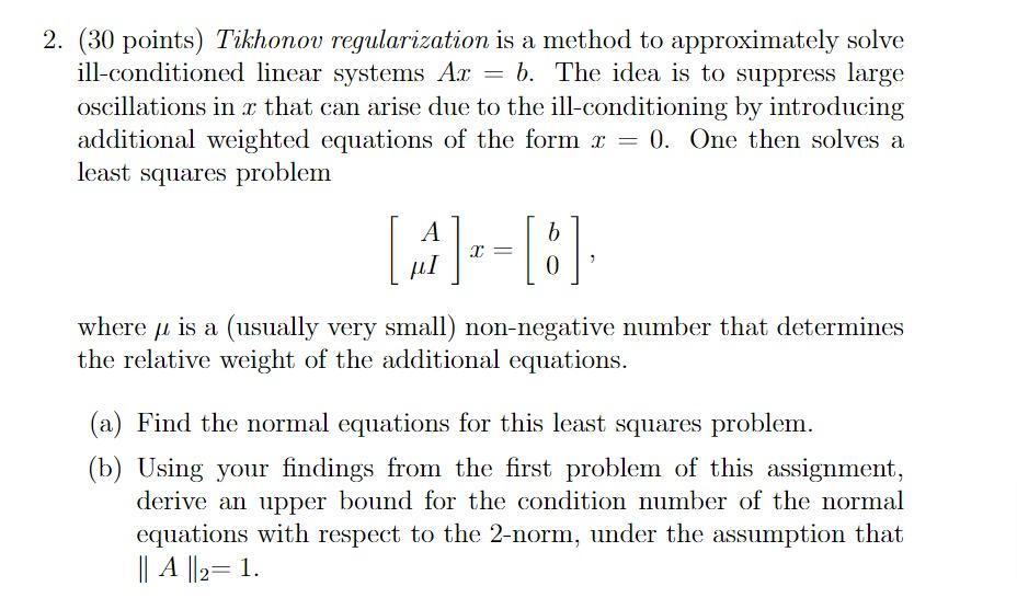 (30 points) Tikhonov regularization is a method to | Chegg.com