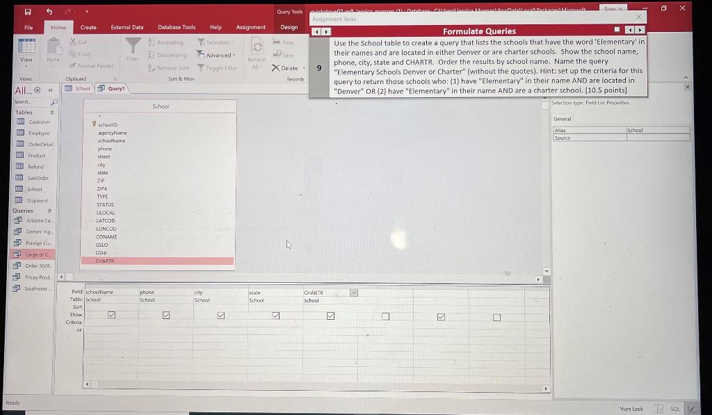 Use the School table to create a query that lists the | Chegg.com