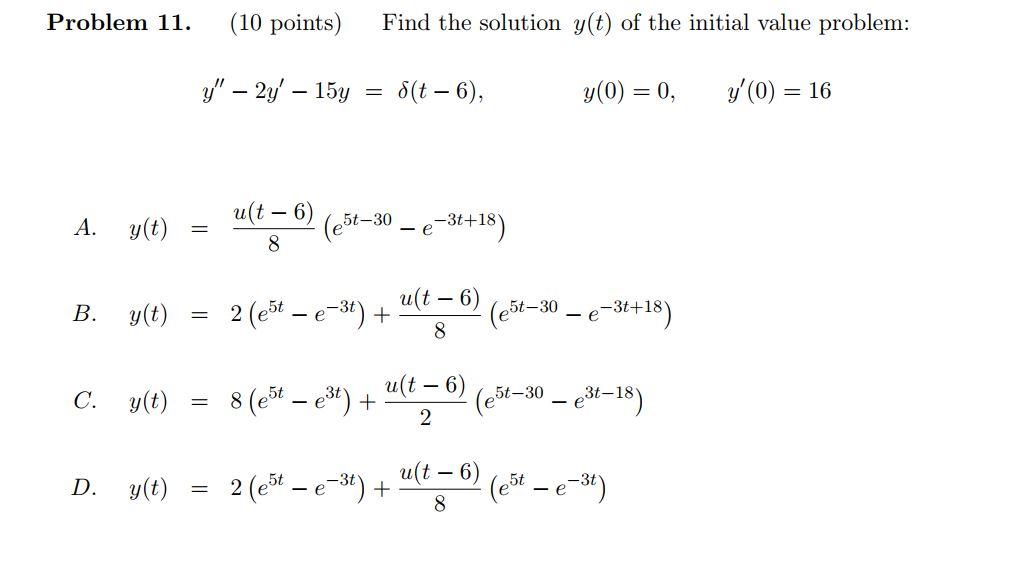 Solved Problem 11. (10 points) Find the solution y(t) of the | Chegg.com