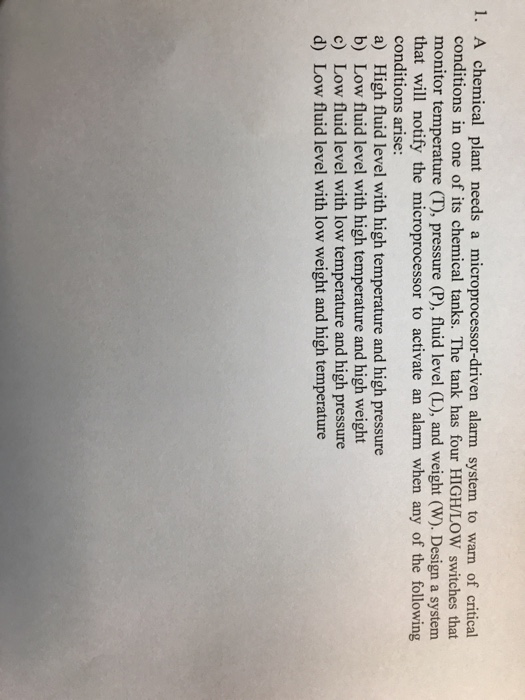 Solved A chemical plant needs a microprocessor-driven alarm | Chegg.com