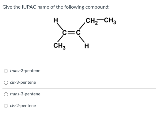 Solved Give the IUPAC name of the following compound: | Chegg.com