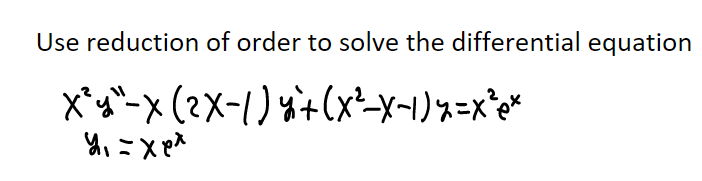 Solved Use reduction of order to solve the differential | Chegg.com