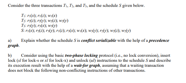 Consider the three transactions T1, T2, and T3, and | Chegg.com