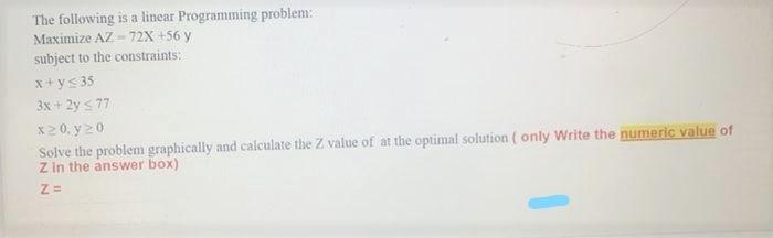 Solved The following is a linear Programming problem: | Chegg.com