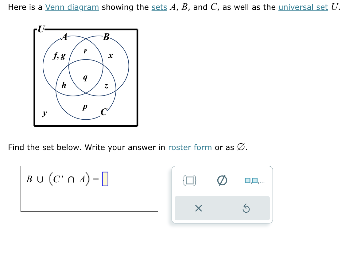 Solved Here is a Venn diagram showing the sets A,B, and C, | Chegg.com