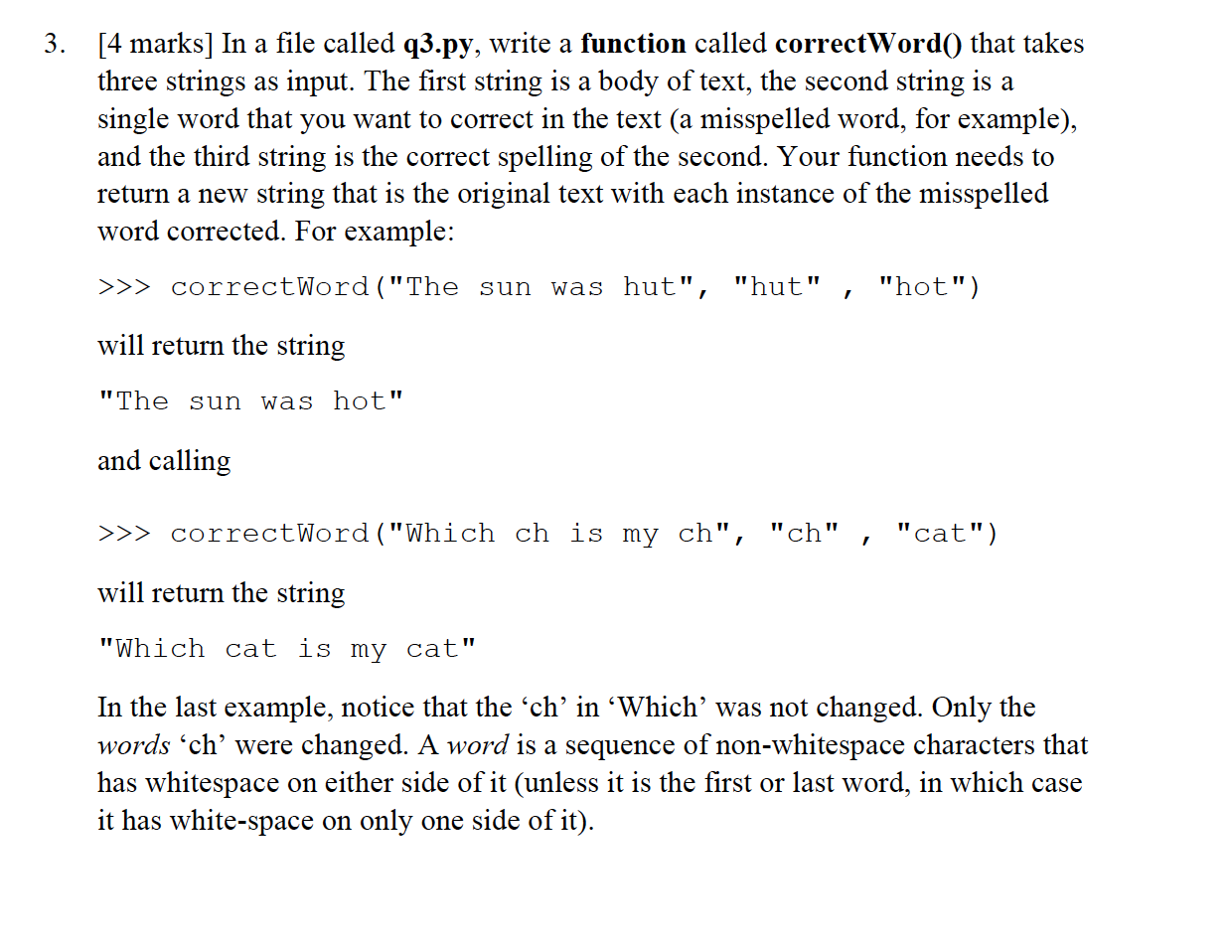 Solved 3. [4 marks] In a file called q3.py, write a function | Chegg.com