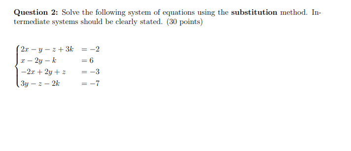 Solved Question 2: Solve the following system of equations | Chegg.com