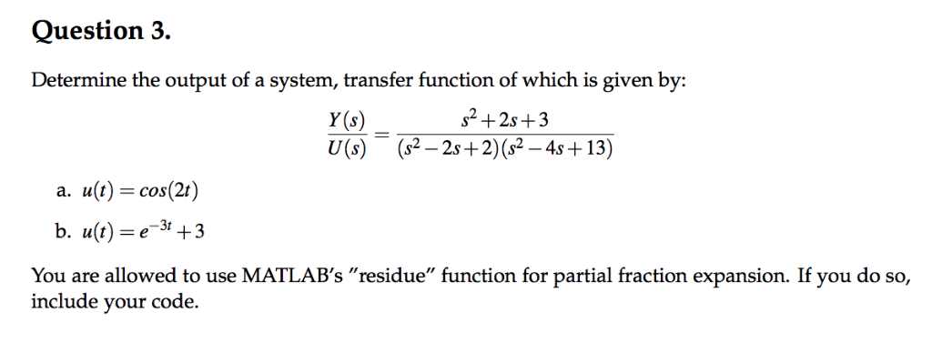 Solved Question 3. Determine the output of a system, | Chegg.com