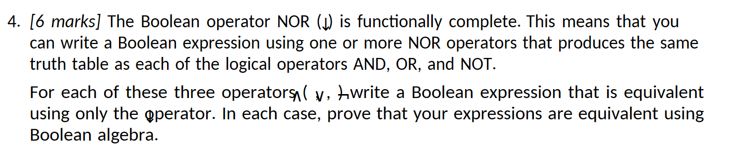 Solved [6 ﻿marks] ﻿The Boolean operator NOR (darr) ﻿is | Chegg.com