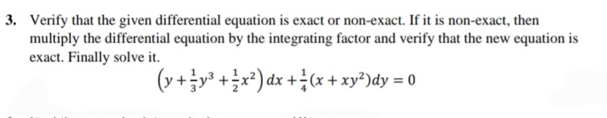 Solved Verify that the given differential equation is exact | Chegg.com Solved Verify that the given differential equation is exact | Chegg.com
