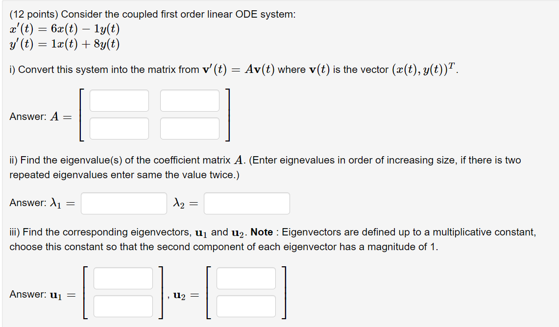 Solved (12 points) Consider the coupled first order linear | Chegg.com
