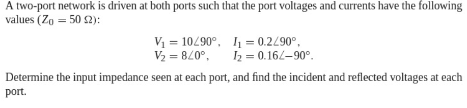 Solved A two-port network is driven at both ports such that | Chegg.com