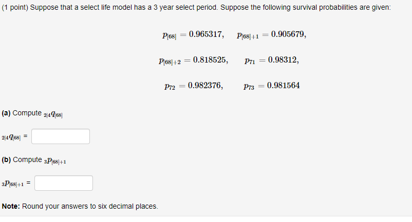 Solved (1 point) Suppose that a select life model has a 3 | Chegg.com
