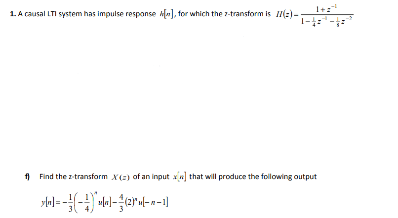 Solved 1. A causal LTI system has impulse response h[n], for | Chegg.com
