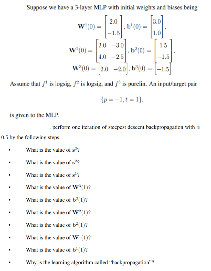 Solved Suppose we have a 3-layer MLP with initial weights | Chegg.com