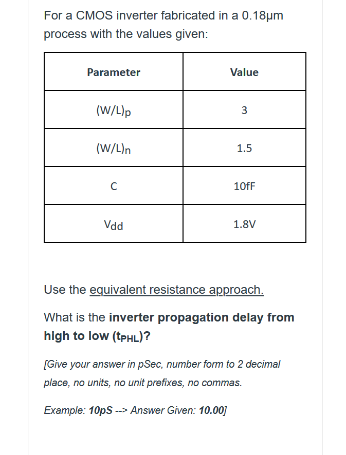 Solved For a CMOS inverter fabricated in a 0.18um process | Chegg.com