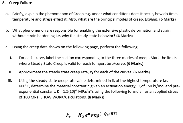 Solved 8. Creep Failure a. Briefly, explain the phenomenon | Chegg.com