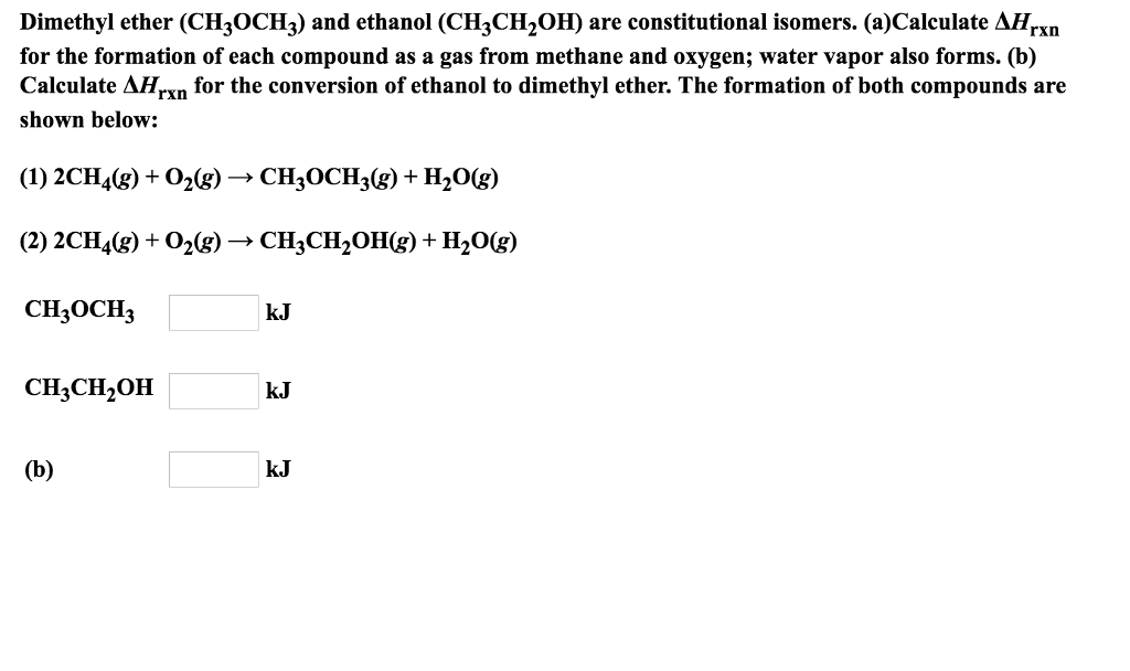 Solved Dimethyl ether (CH3OCH3) and ethanol (CH3CH2OH are | Chegg.com