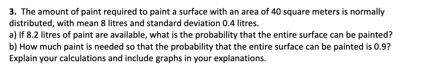 Solved 3. The amount of paint required to paint a surface | Chegg.com