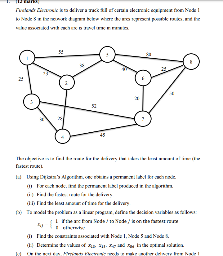 Solved (13 marks) Firelands Electronic is to deliver a truck | Chegg.com