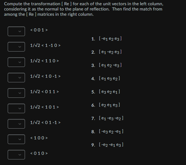 Solved Compute the transformation [ Re] for each of the unit | Chegg.com