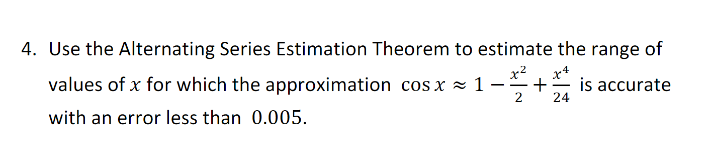 Solved Use the Alternating Series Estimation Theorem to | Chegg.com