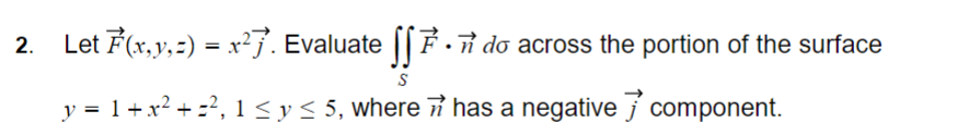 Solved Let vec(F)(x,y,z)=x2vec(j). ﻿Evaluate | Chegg.com