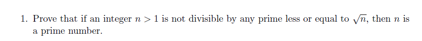 Solved 1. Prove that if an integer n>1 is not divisible by | Chegg.com