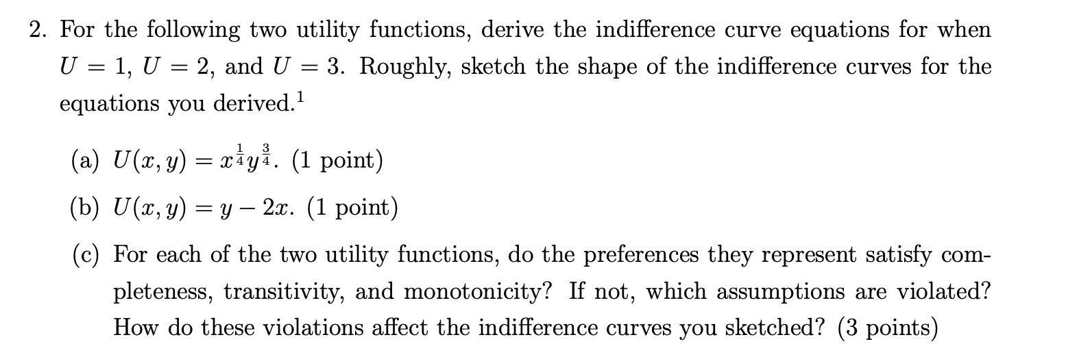 Solved For the following two utility functions, derive the | Chegg.com