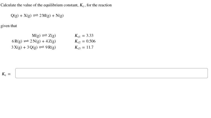 Solved Calculate the value of the equilibrium constant, Kc, | Chegg.com