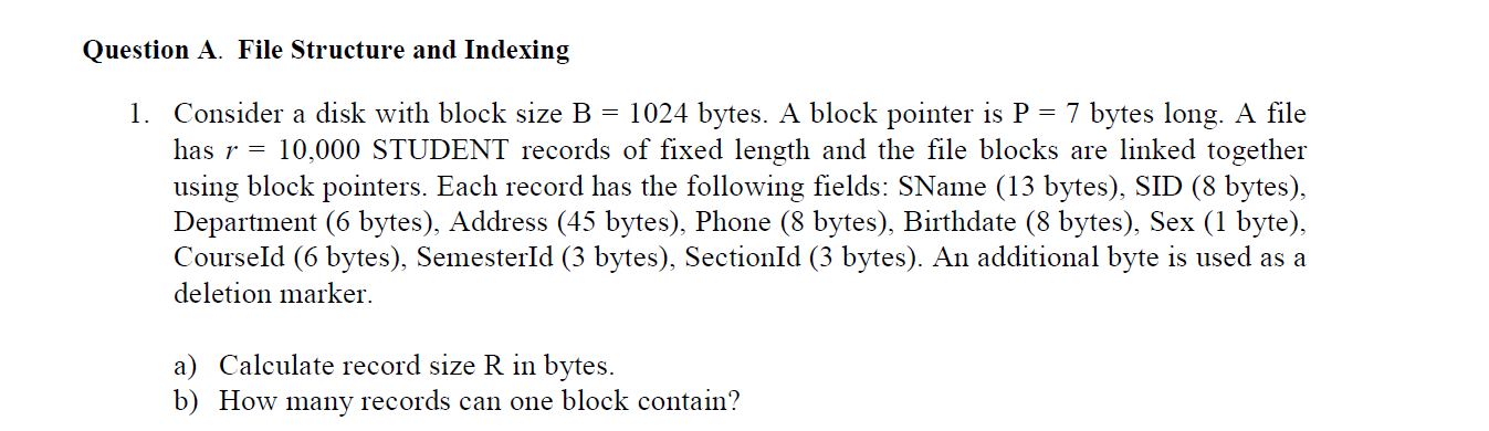 Solved Question A. File Structure and Indexing 1. Consider a | Chegg.com