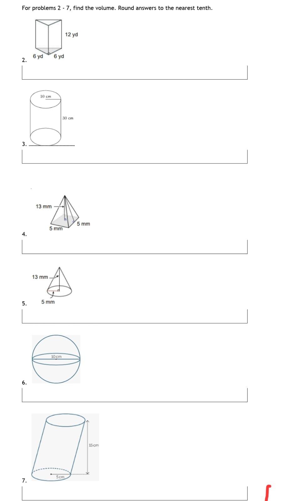 Solved For problems 2−7, find the volume. Round answers to | Chegg.com