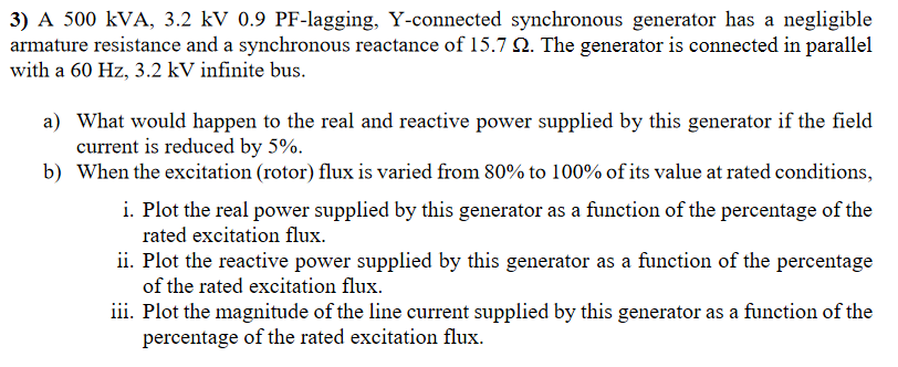 Solved 3) A 500 kVA, 3.2 kV 0.9 PF-lagging, Y-connected | Chegg.com