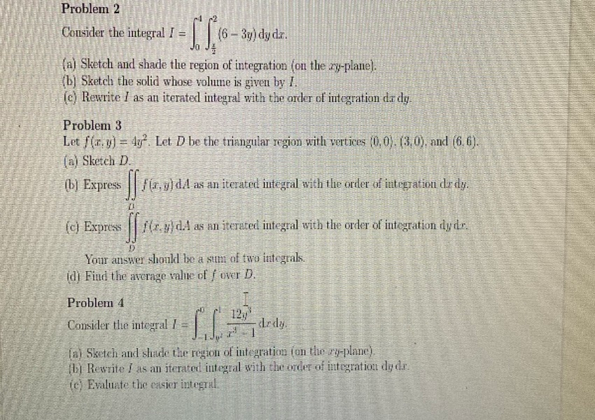 Solved Problem 2 Consider the integral I = (6 - 3y) dyda. | Chegg.com