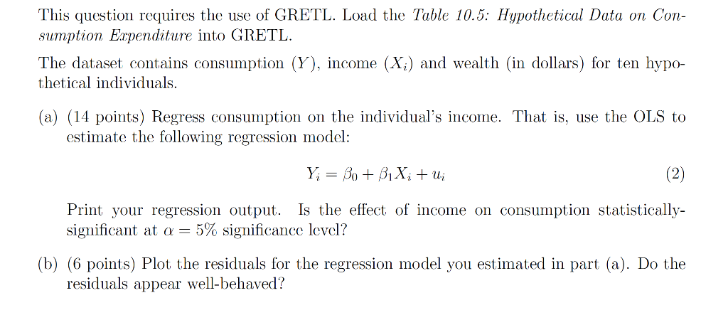 Solved This question requires the use of GRETL. Load the | Chegg.com