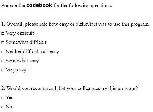 Prepare the codebook for the following questions. 1. | Chegg.com