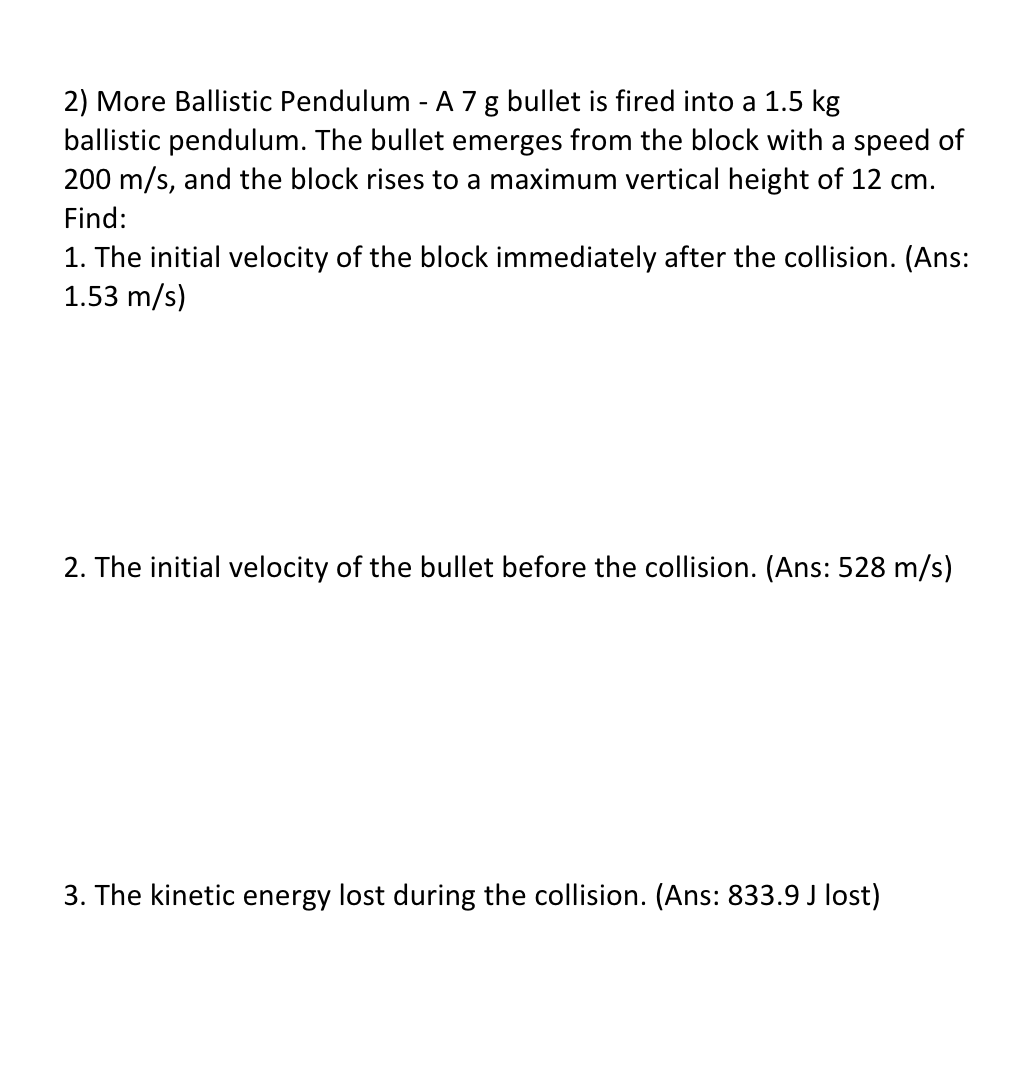 Solved 2) More Ballistic Pendulum - A7 g bullet is fired | Chegg.com