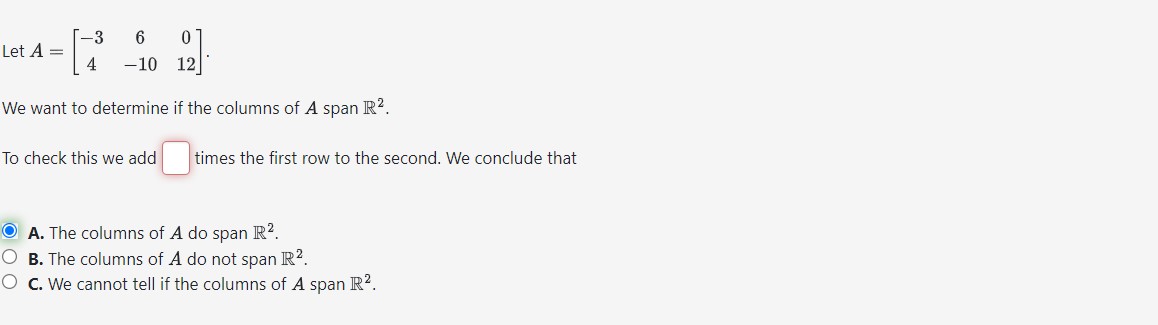 Solved Let A=[−346−10012]. We want to determine if the | Chegg.com