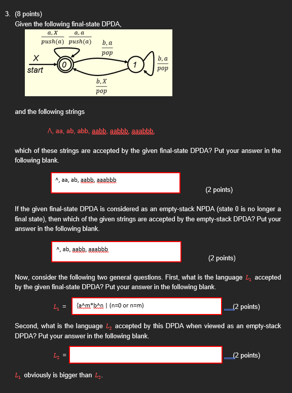 Solved 3. (8 points) Given the following final-state DPDA, | Chegg.com