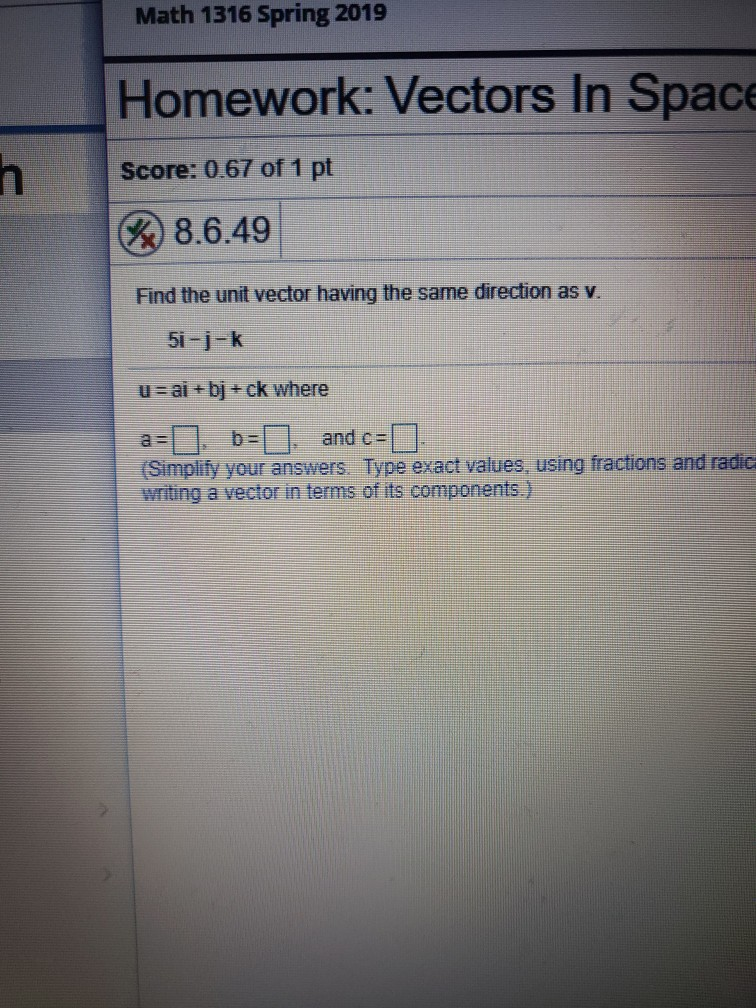 Solved Math 1316 Spring 2019 Homework: Vectors In Spac | Chegg.com