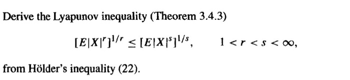 Solved Derive the Lyapunov inequality (Theorem 3.4.3) from | Chegg.com