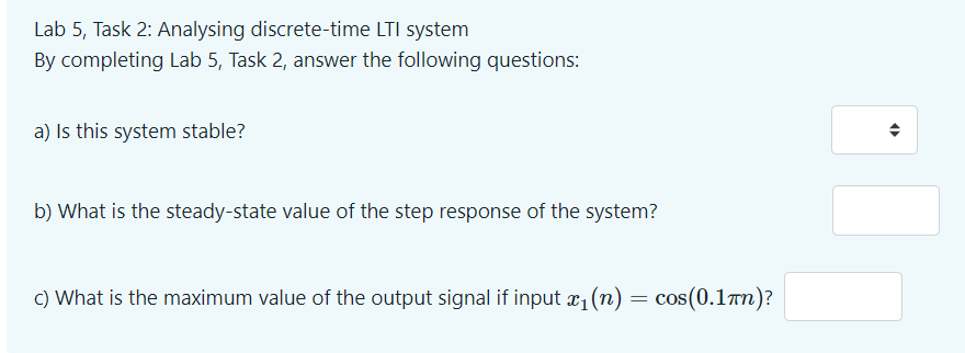 Solved Task 2: Analysing a discrete-time LTI system Consider | Chegg.com Solved Task 2: Analysing a discrete-time LTI system Consider | Chegg.com