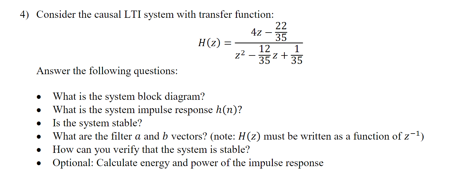 Solved 4) Consider the causal LTI system with transfer | Chegg.com