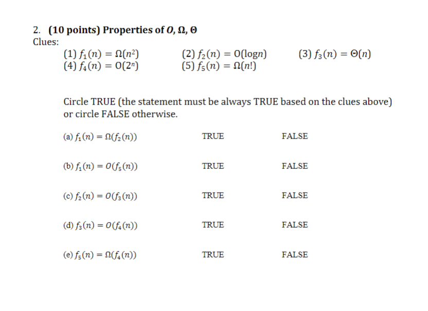 Solved (10 points) Properties of O,Ω,Θ lues: (1) f1(n)=Ω(n2) | Chegg.com